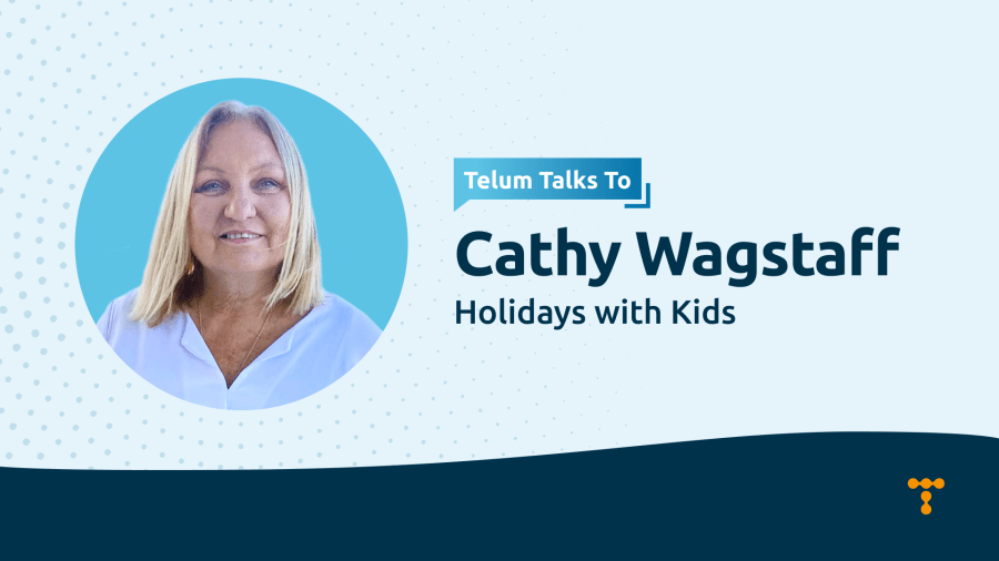Telum Talks To: Cathy Wagstaff - Group Editor, Holidays with Kids - Telum Media