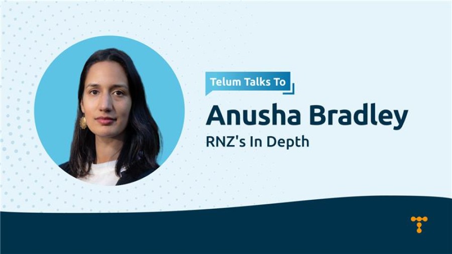 Telum Talks To: Anusha Bradley, Investigative Journalist, RNZ's In ...