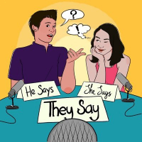 The launch of He Says, She Says, They Say podcast - Telum Media